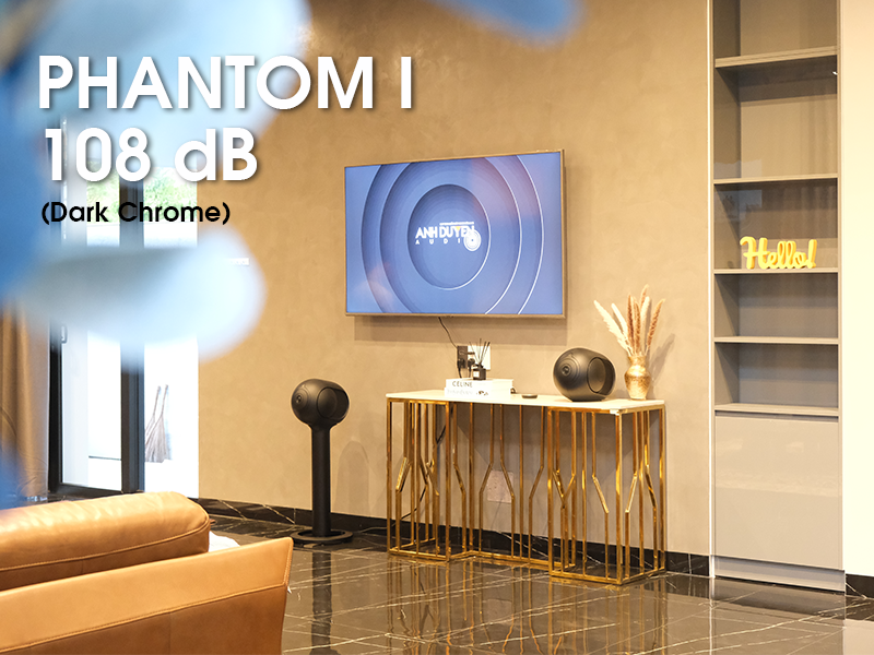 AnhDuyen Audio Lắp Đặt Devialet Phantom I 108 dB Phiên Bản Dark Chrome Quyến Rũ